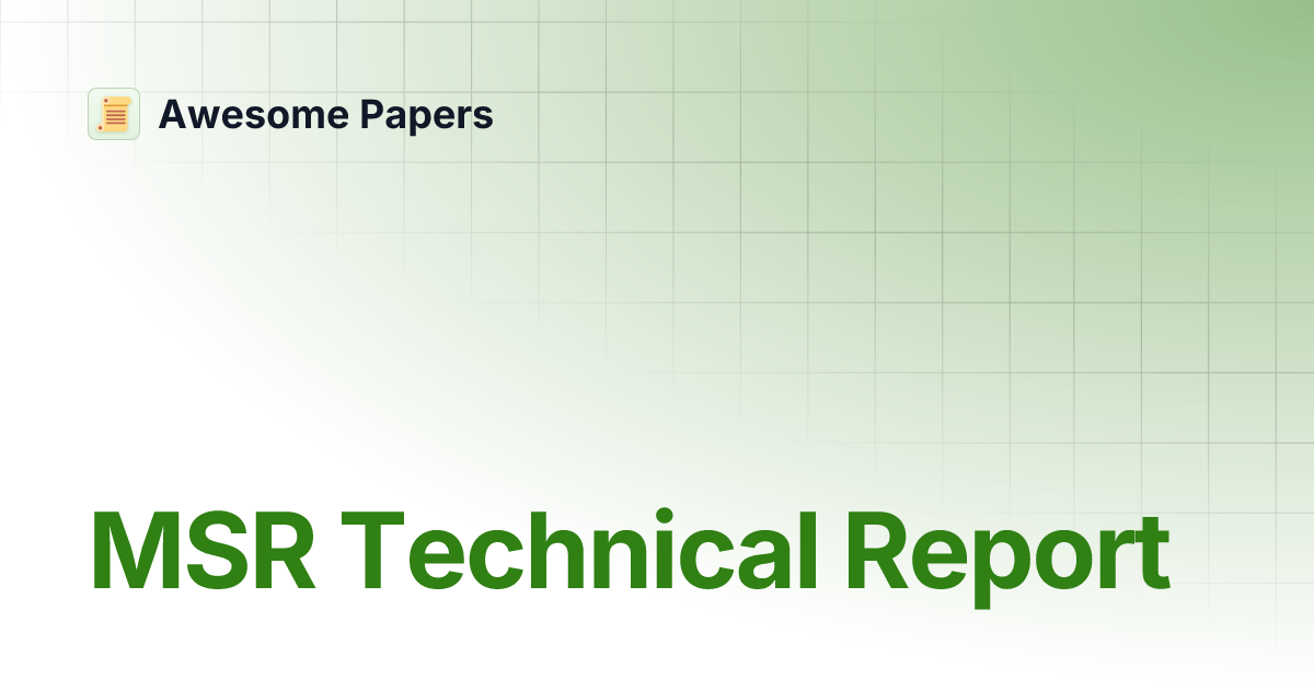 MSR Technical Report | Awesome Papers