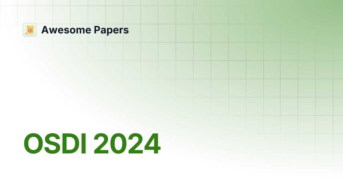 OSDI 2024 | Awesome Papers