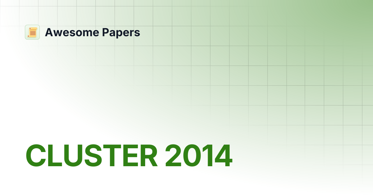 CLUSTER 2014 | Awesome Papers