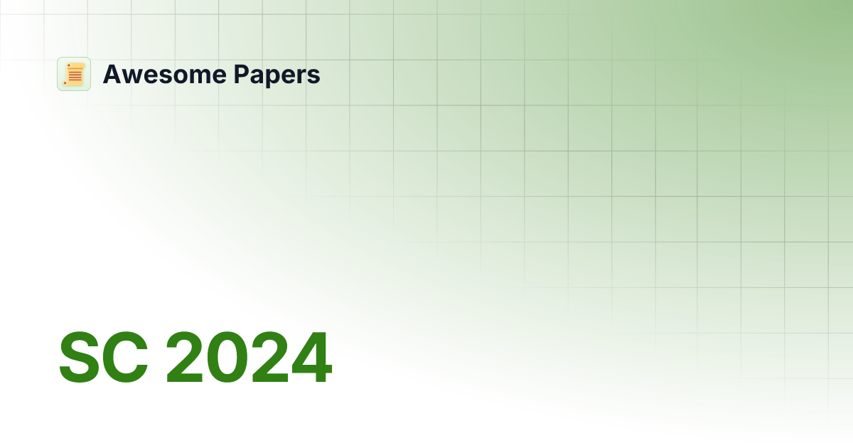SC 2024 | Awesome Papers