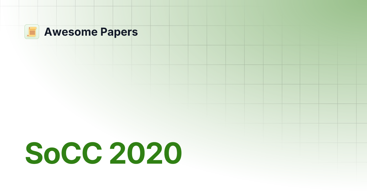 SoCC 2020 | Awesome Papers